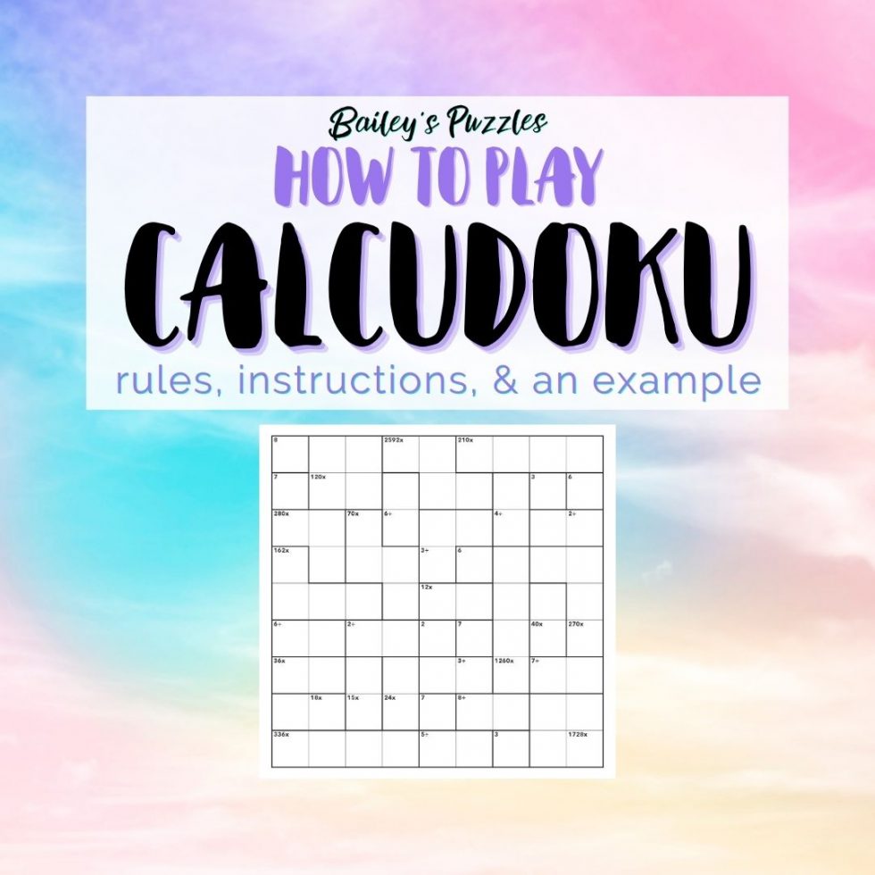 Everything Calcudoku - Bailey's Puzzles